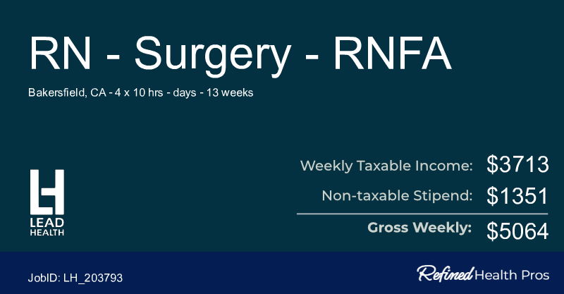 RN - Surgery - RNFA paying: $5064 in Bakersfield, CA | Refined Health Pros